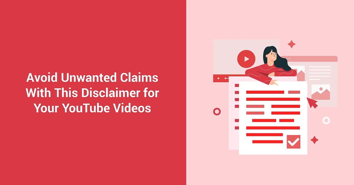Writing a Bulletproof Disclaimer for YouTube Videos [Do it Now]