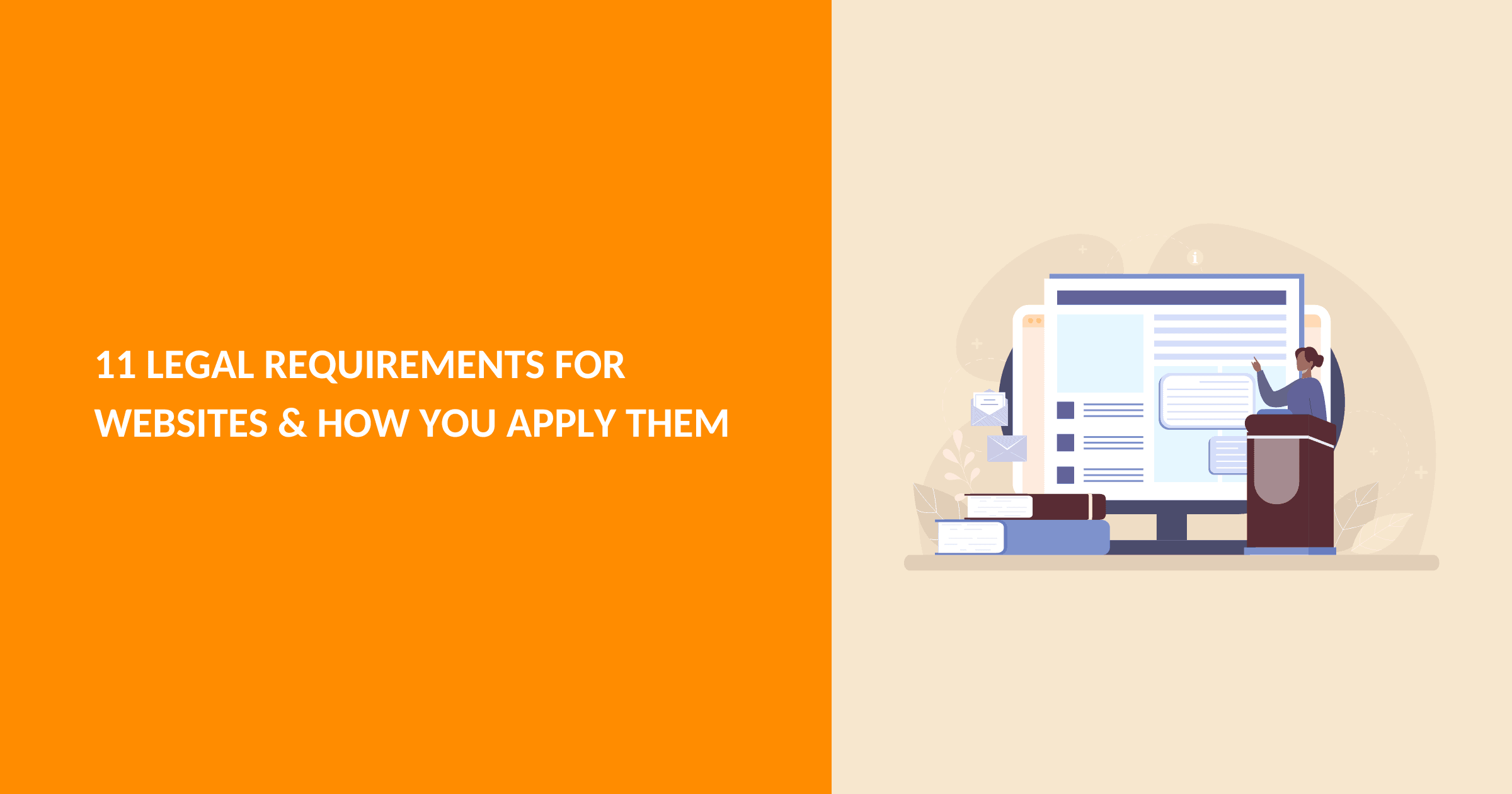 11 Legal Requirements for Websites & Tips For Compliance