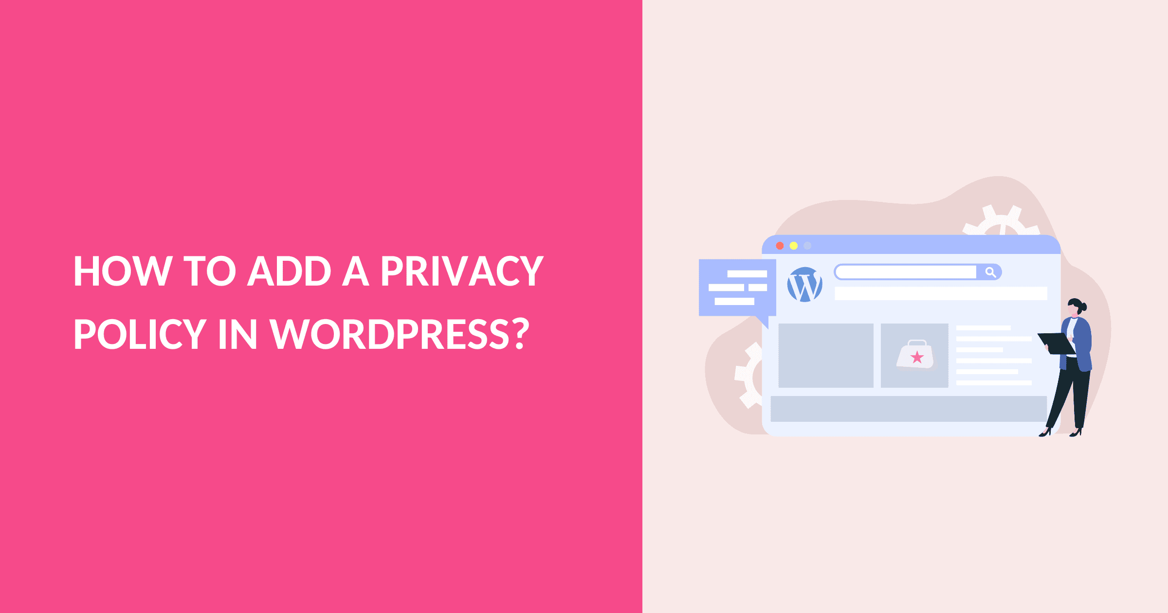 How to Add a Privacy Policy in WordPress? [With Screenshots]